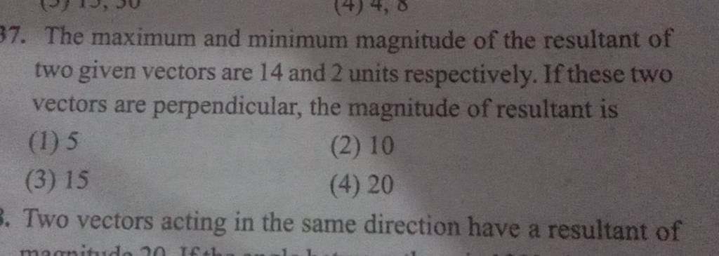The Maximum And Minimum Magnitude Of The Resultant Of Two Given Vectors A