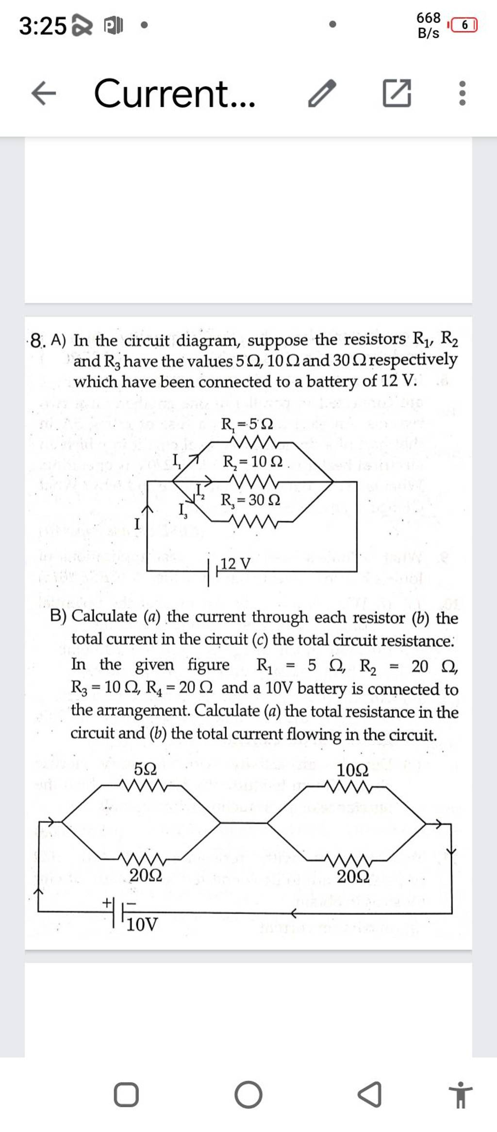 8. A) In the circuit diagram, suppose the resistors R1 ,R2 and R3 have
