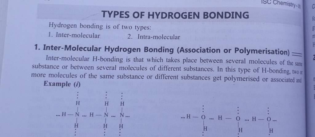 TYPES OF HYDROGEN BONDING Hydrogen bonding is of two types: 1. Inter-mole..