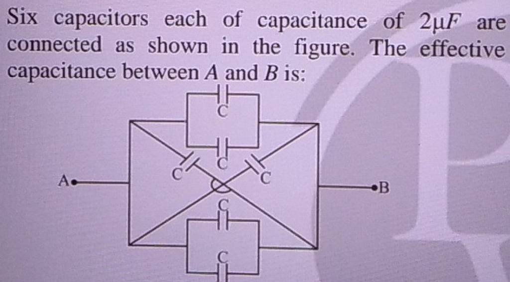 Six Capacitors Each Of Capacitance Of 2μf Are Connected As Shown In The F