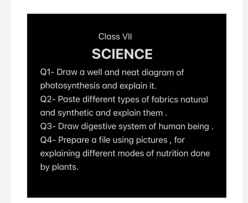 Class VII SCIENCE Q1- Draw a well and neat diagram of photosynthesis and