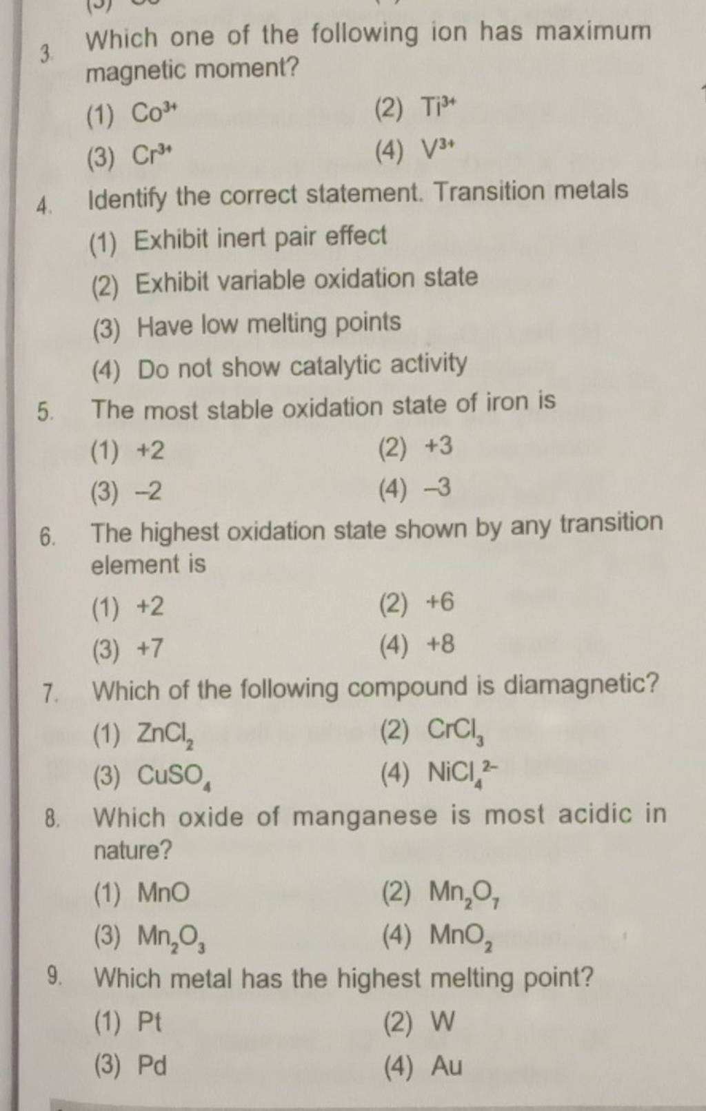 The highest oxidation state shown by any transition element is | Filo