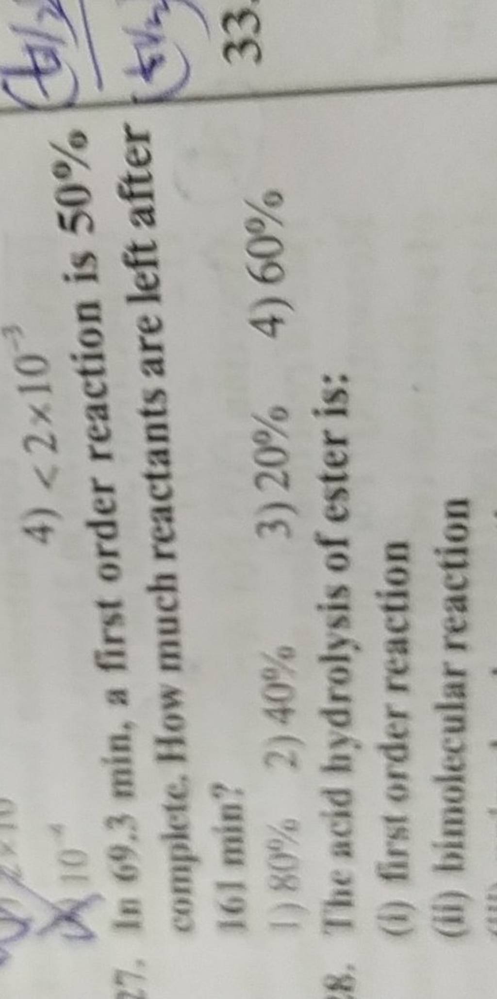 In 693 Min A First Order Reaction Is 50 Complete How Much Reactants A 3955