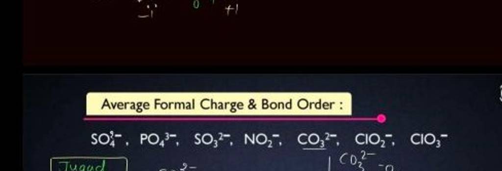 Average Formal Charge \& Bond Order: SO42− ,PO4 3−,SO3 2−,NO2 −,CO3 2−,Cl..
