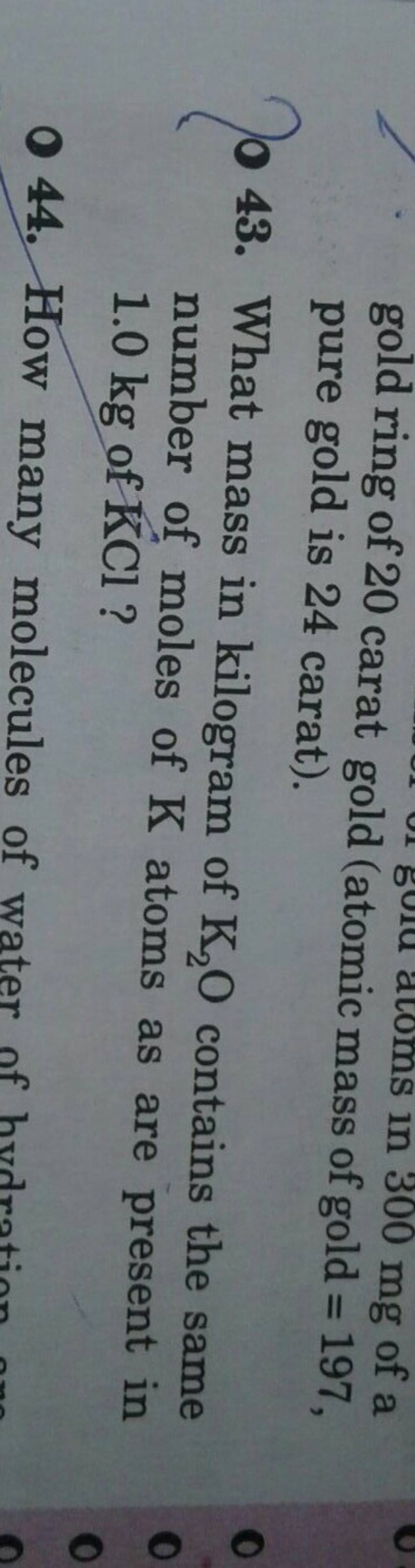 gold ring of 20 carat gold (atomic mass of gold =197, pure gold is 24 car..