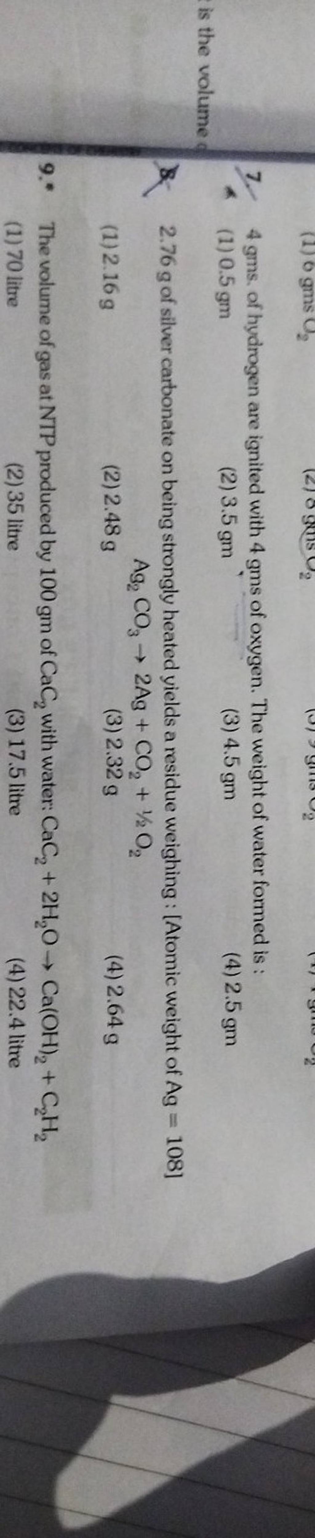 4gms, of hydrogen are ignited with 4gms of oxygen. The weight of water fo..