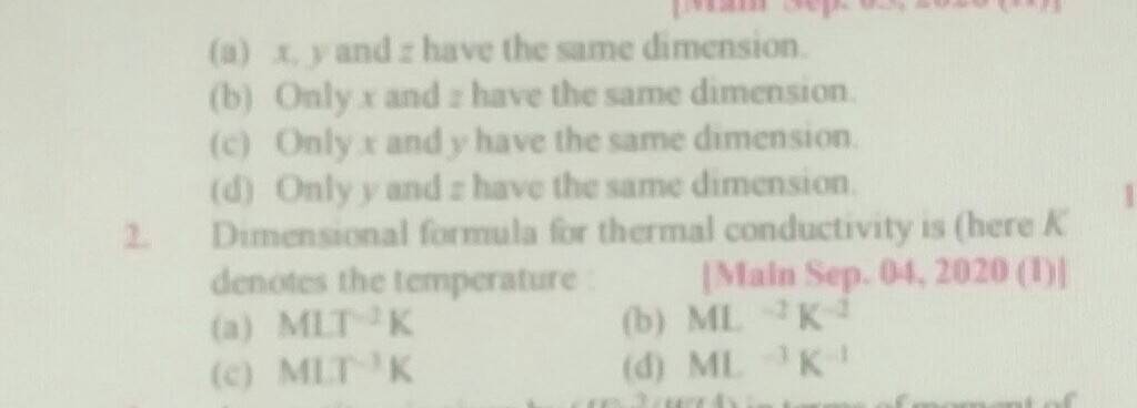 Dimensional formula for thermal conductivity is (here K denotes the tempe..