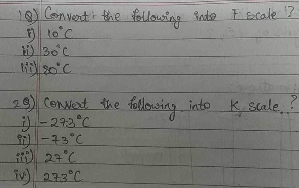 Convert the following into F scale ? | Filo Convert the following into F scale ? | Filo
