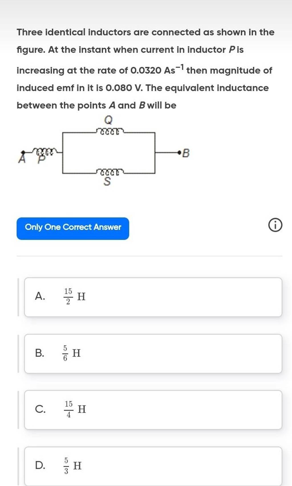 Three identical inductors are connected as shown in the figure. At the in..