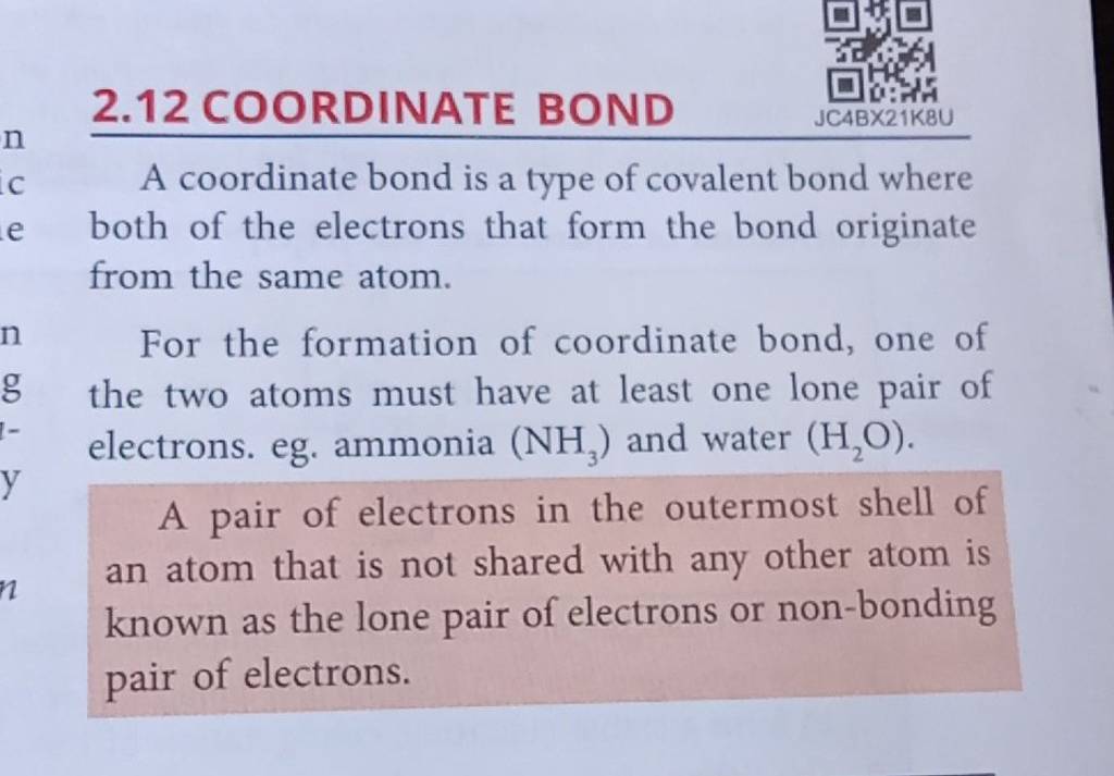 2.12 COORDINATE BOND A coordinate bond is a type of covalent bond where..