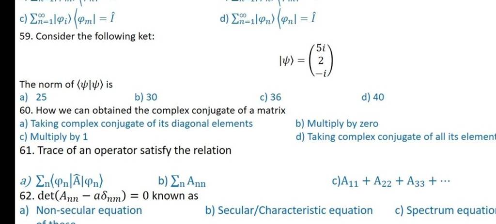 How we can obtained the complex conjugate of a matrix | Filo
