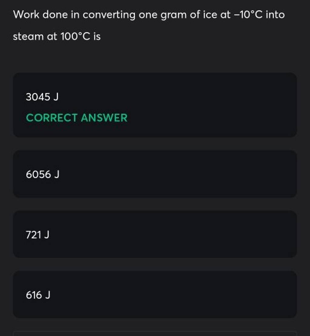 Work done in converting one gram of ice at −10∘C into steam at 100∘C is 3..