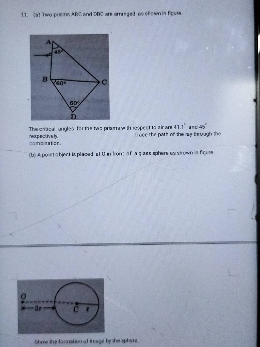 11. (a) Two prisms ABC and DBC are arranged as shown in figure. The criti..