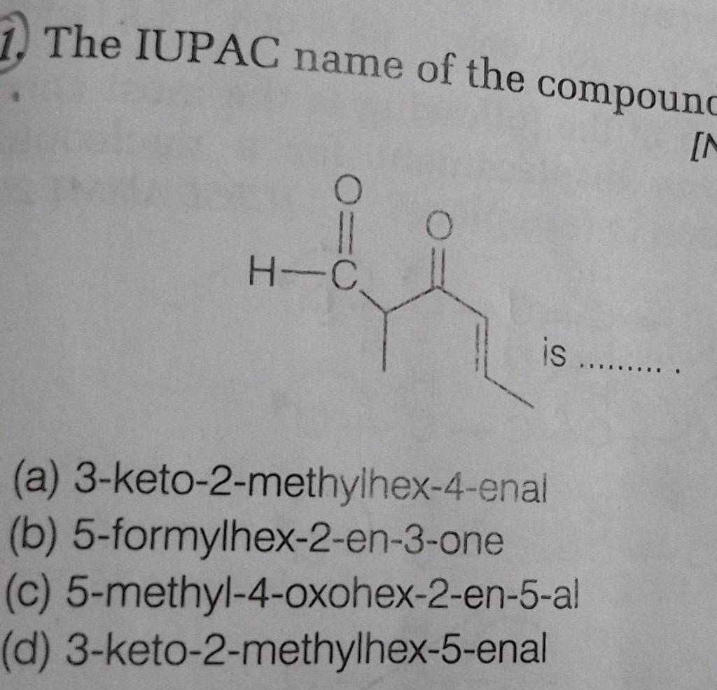 The IUPAC name of the compoun is | Filo