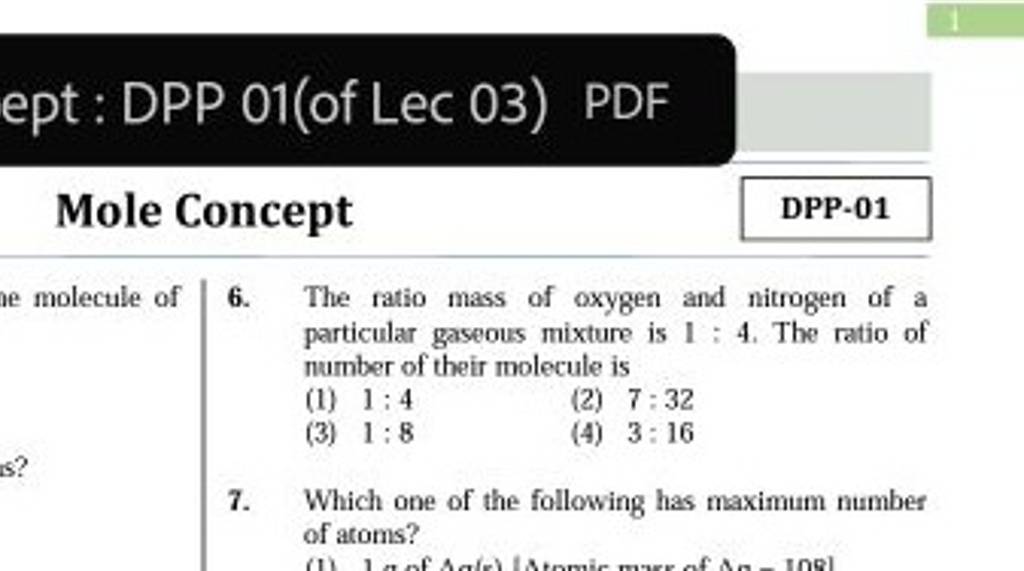 1 ept : DPP 01(of Lec 03) PDF Mole Concept DPP-01 6. The ratio mass of ox..
