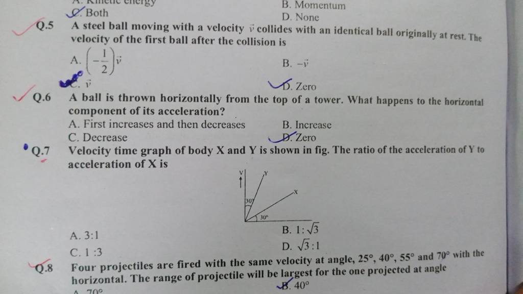 Q 7 Velocity Time Graph Of Body X And Y Is Shown In Fig The Ratio Of The