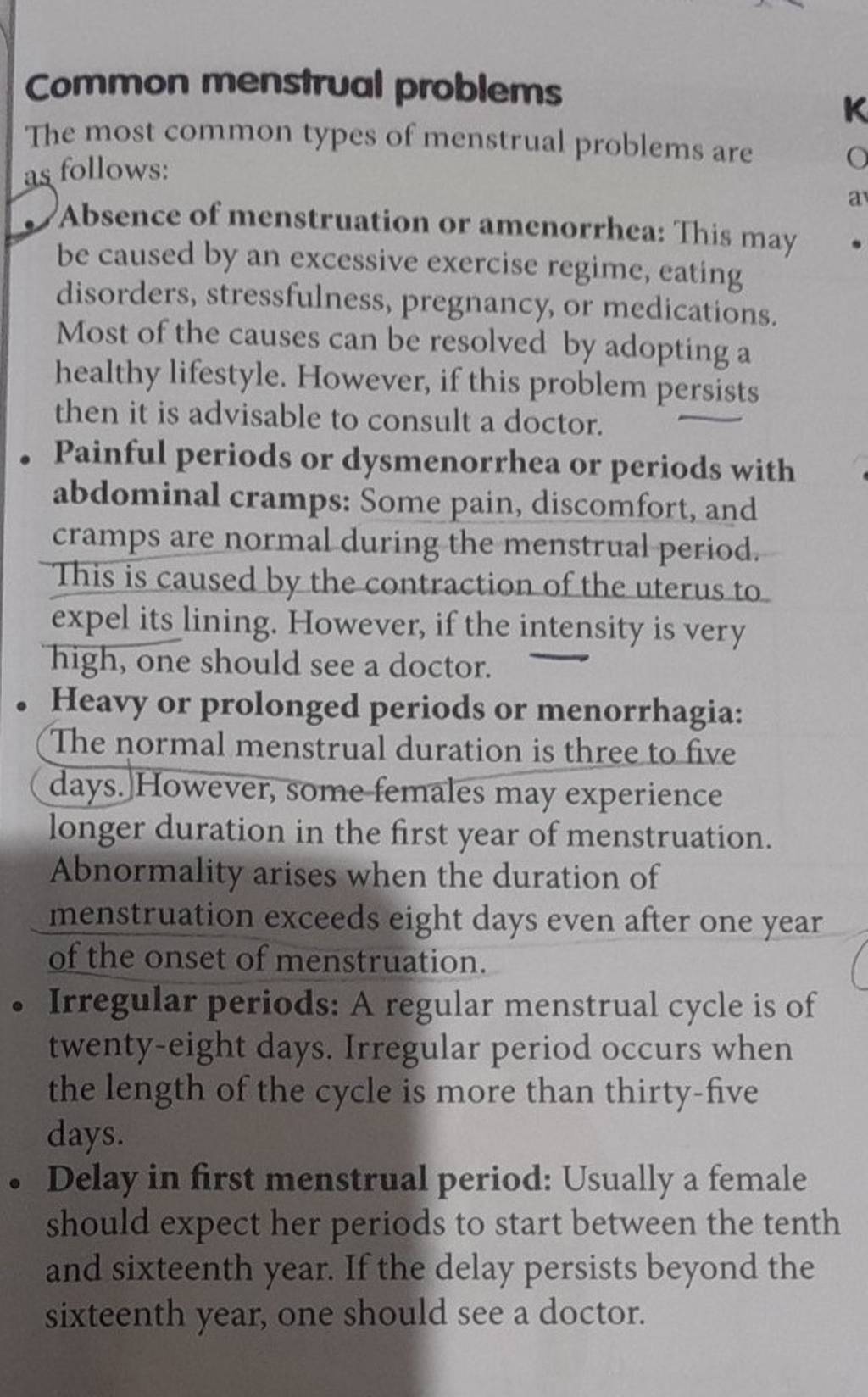 Common menstrual problems The most common types of menstrual problems are..