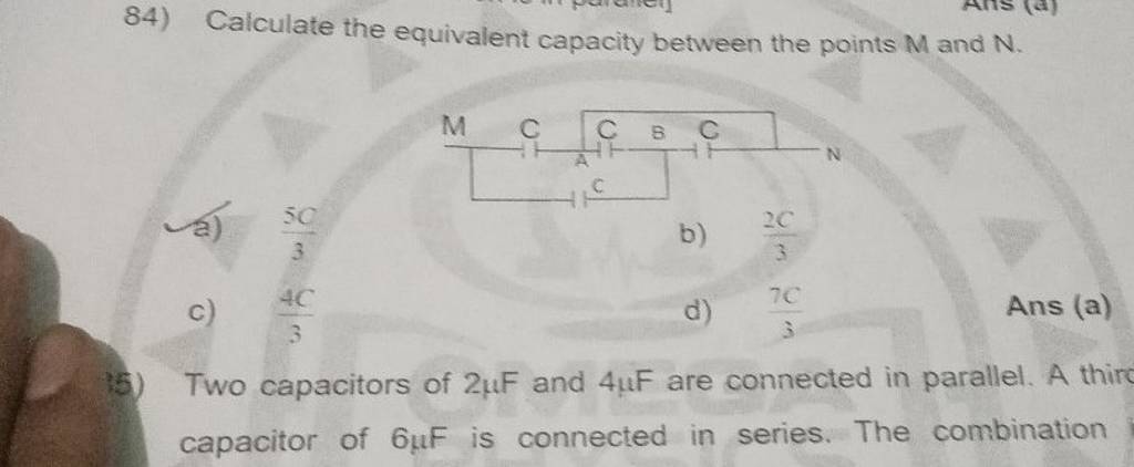 Calculate the equivalent capacity between the points M and N. | Filo