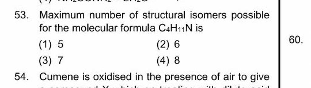 Maximum Number Of Structural Isomers Possible For The Molecular Formula C