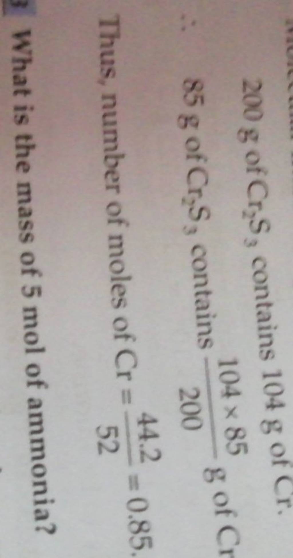 200 G Of Cr2 S3 Contains 104 G Of Cr Thus Number Of Moles Of Cr 5244