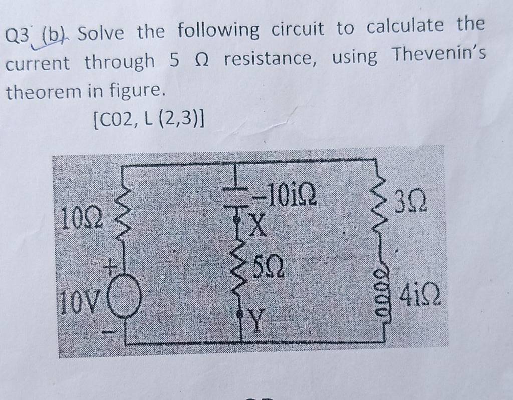 Q3 (b) Solve the following circuit to calculate the current through 5Ω re..