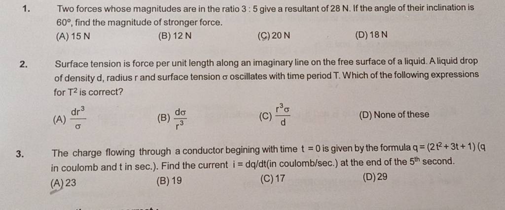 Surface tension is force per unit length along an imaginary line on the f..