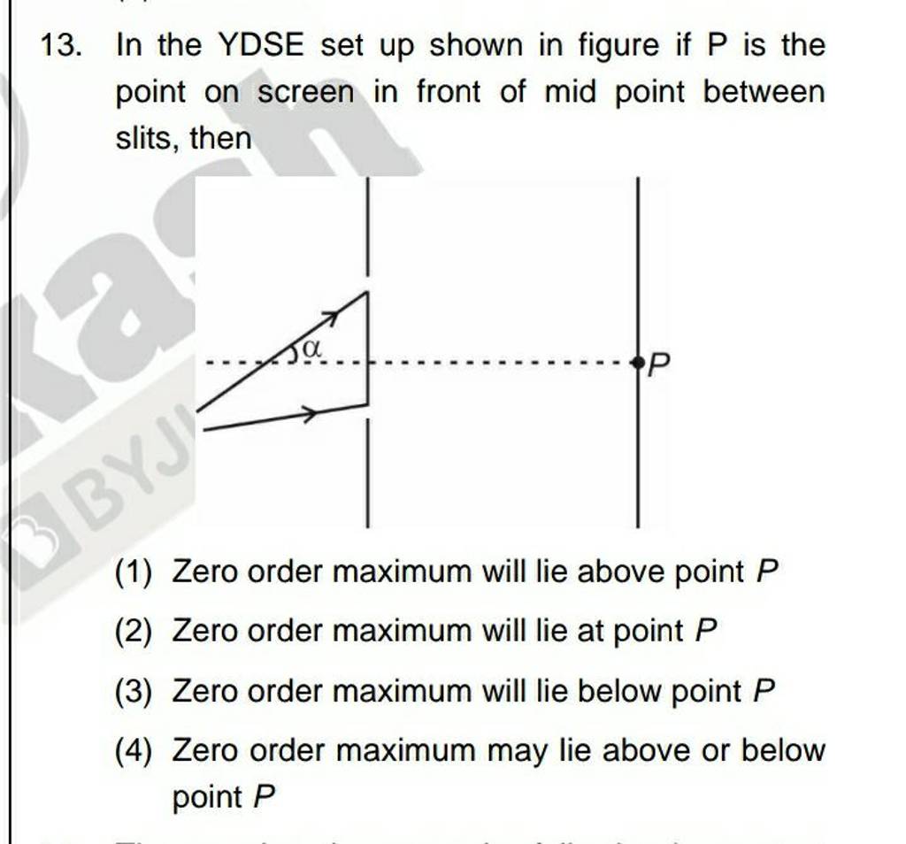 In the YDSE set up shown in figure if P is the point on screen in front o..