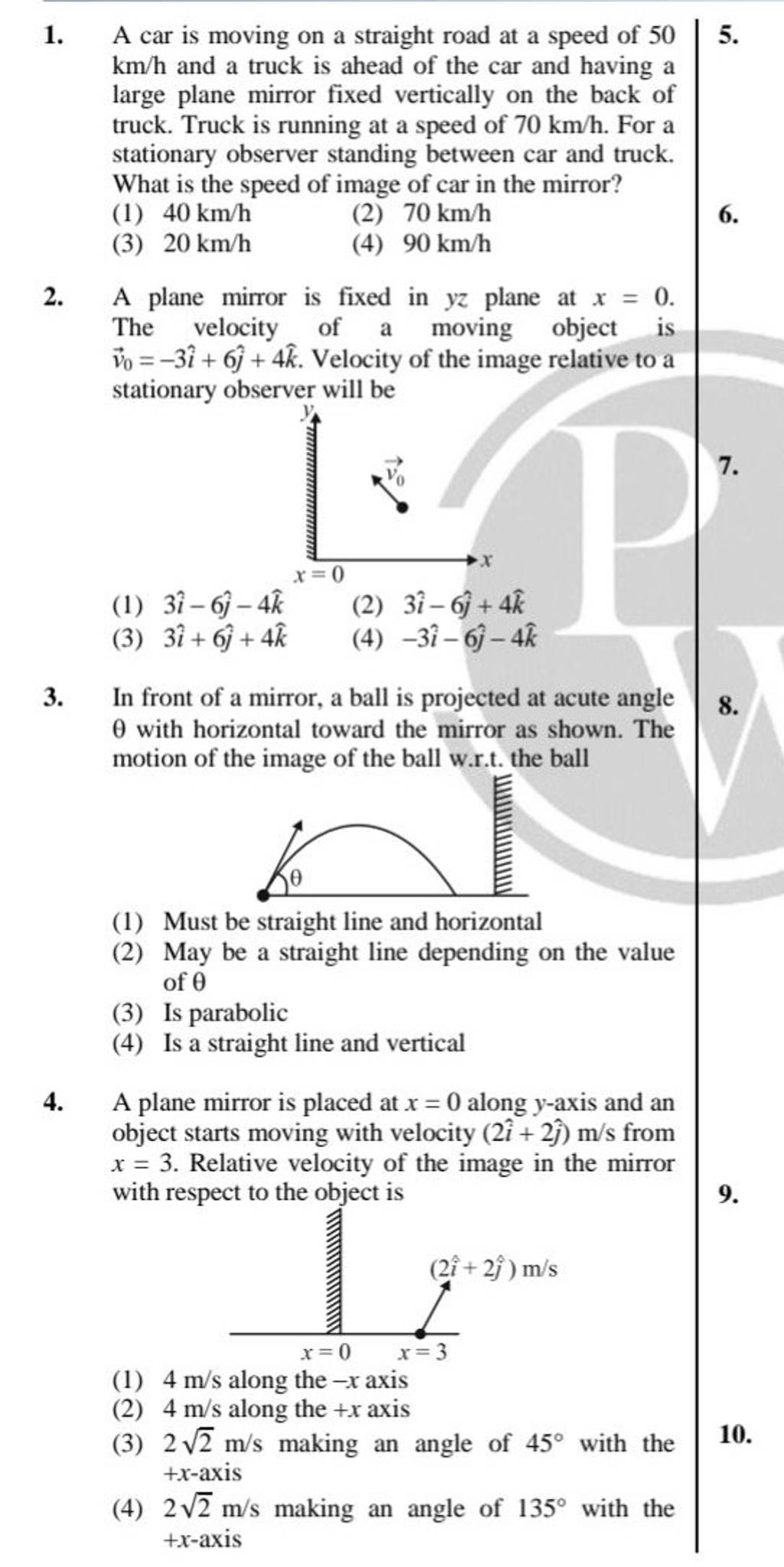 A plane mirror is placed at x=0 along y-axis and an object starts moving