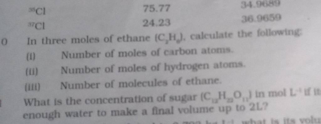 In three moles of ethane (C2 He ), calculate the following: | Filo