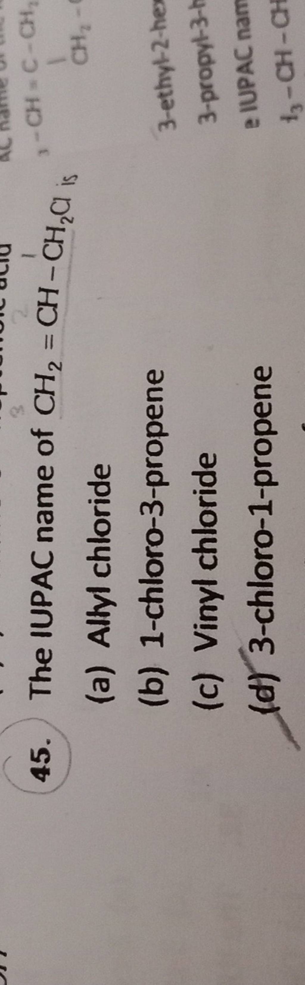 The IUPAC name of CH2 =CH−CH2 C is | Filo