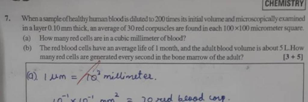 7. When a sample of healthy human blood is diluted to 200 times its initi..