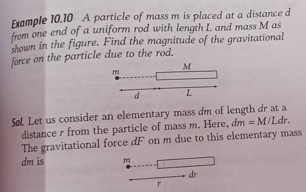 Example 10.10 A particle of mass m is placed at a distance d from one end..
