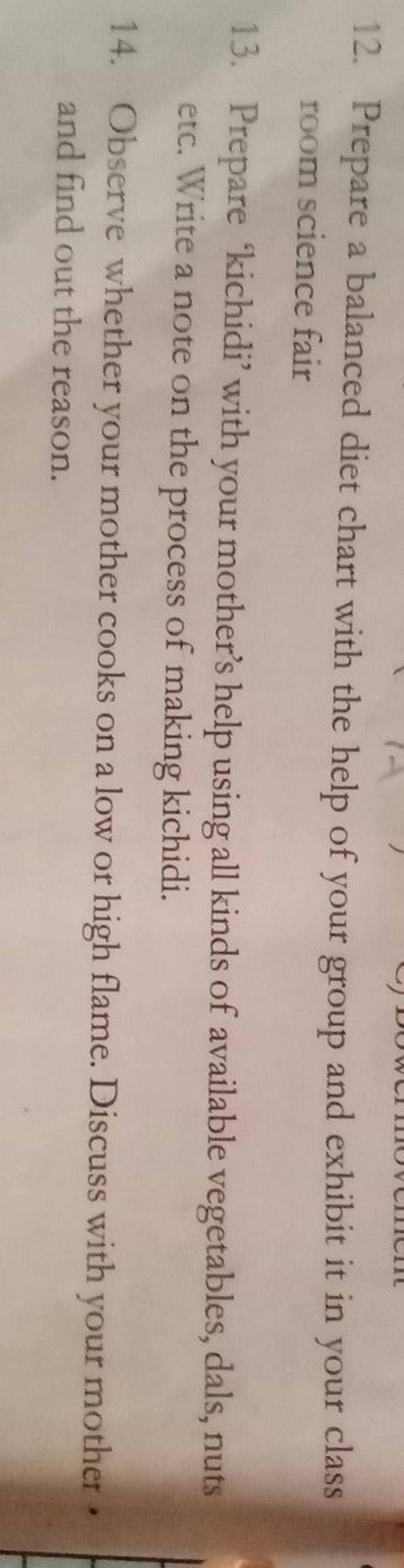 12. Prepare a balanced diet chart with the help of your group and exhibit..