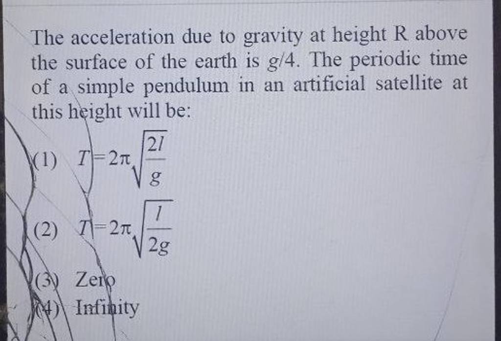 The acceleration due to gravity at height R above the surface of the eart..