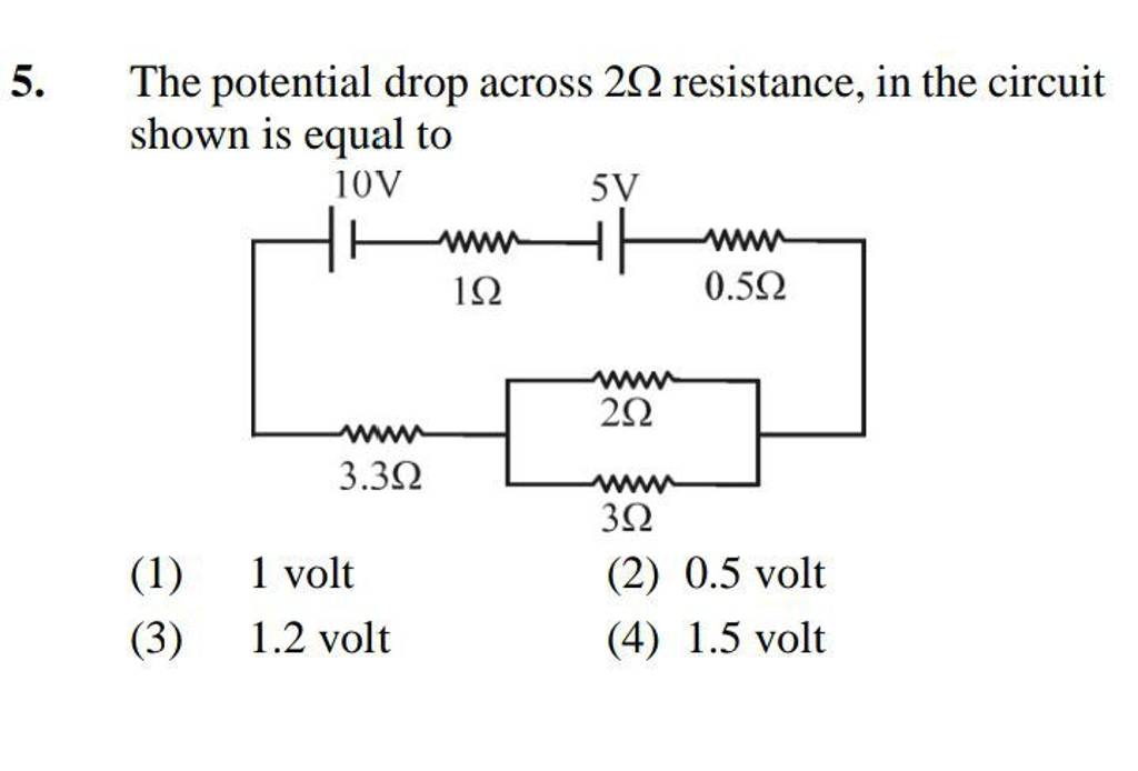 The potential drop across 2Ω resistance, in the circuit shown is equal to..
