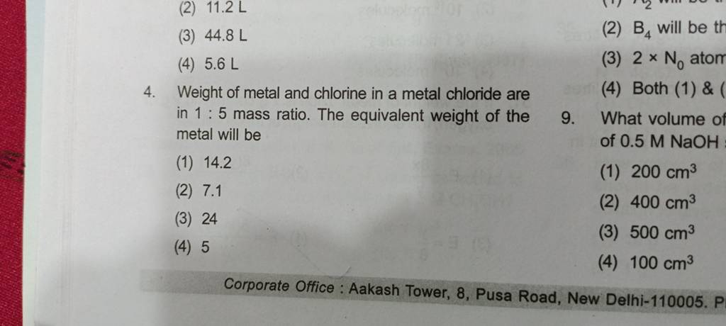 Weight of metal and chlorine in a metal chloride are in 1:5 mass ratio. T..