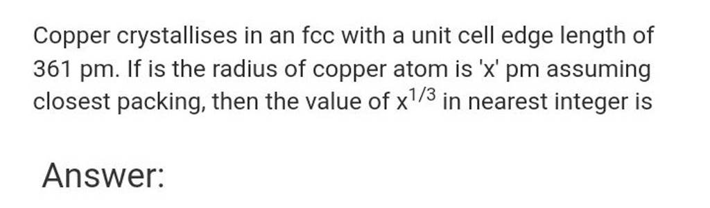 Copper crystallises in an fcc with a unit cell edge length of 361pm. If i..