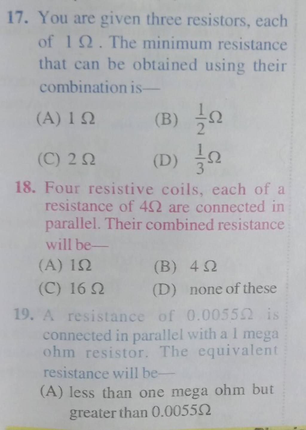 A resistance of 0.0055Ω is connected in parallel with a 1 mega ohm resist..