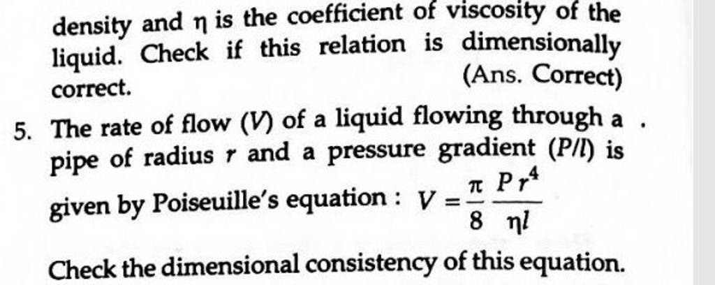 density and η is the coefficient of viscosity of the liquid. Check if thi..