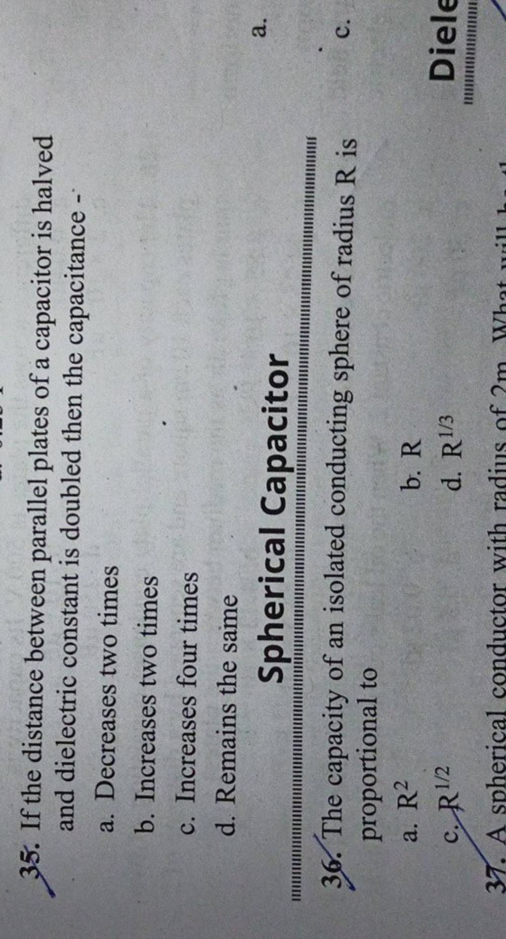 Spherical Capacitor 36. The capacity of an isolated conducting sphere of