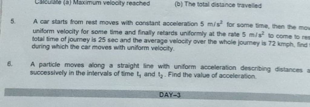 5 A Car Starts From Rest Moves With Constant Acceleration 5 M S2 For Som