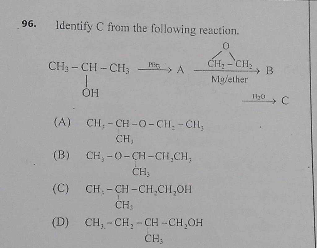 Identify C from the following reaction. | Filo