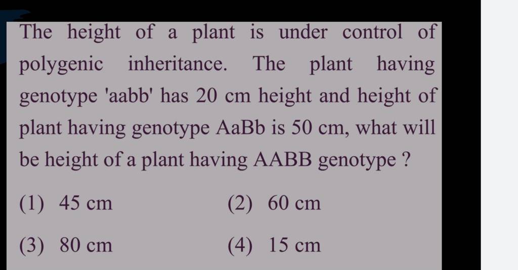 The height of a plant is under control of polygenic inheritance. The plan..