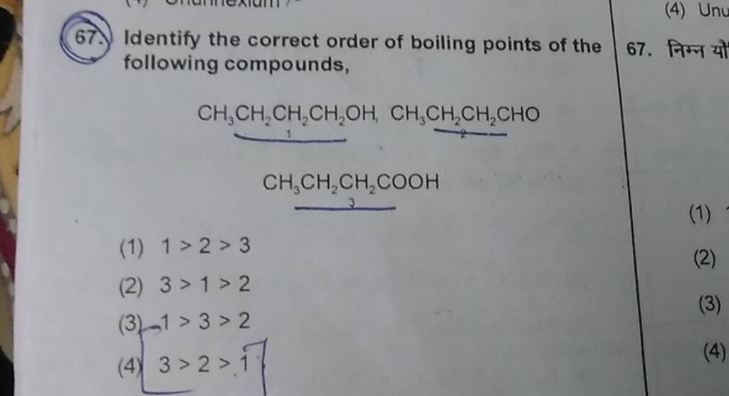 Identify the correct order of boiling points of the following compounds,..