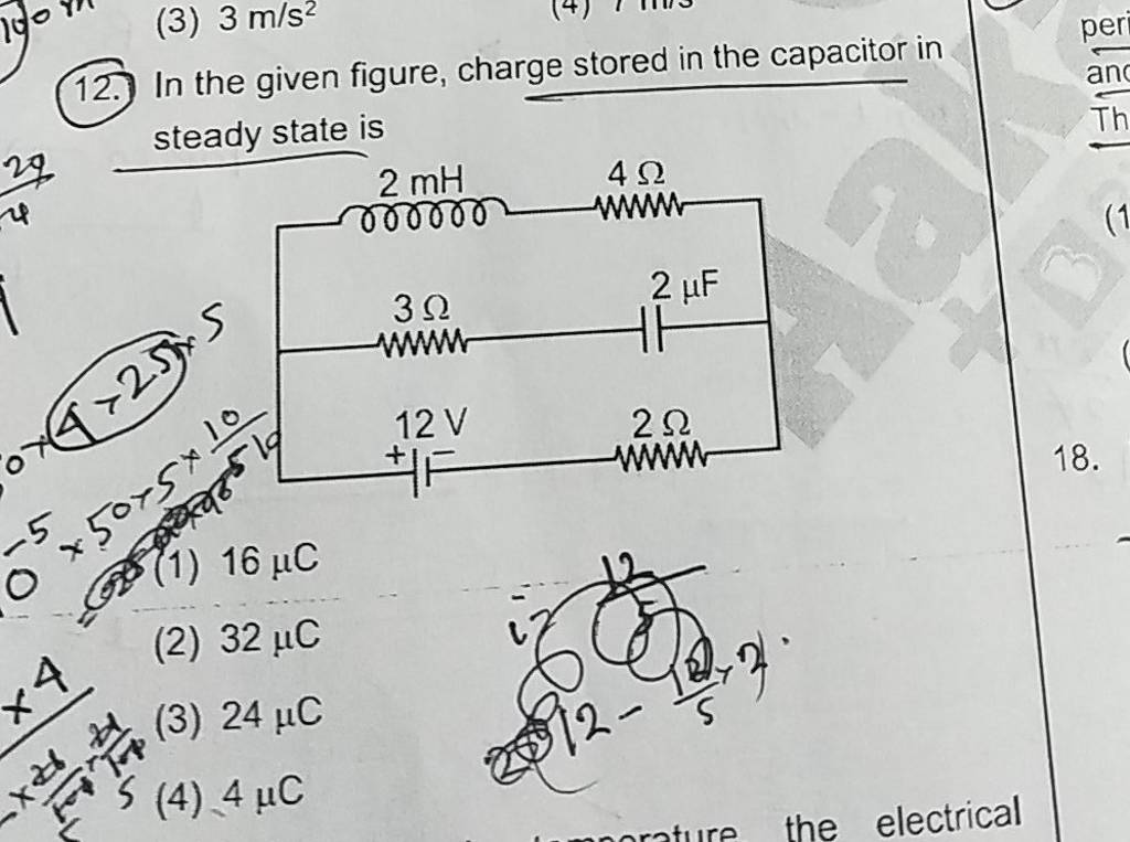 12. In the given figure, charge stored in the capacitor in steady state i..