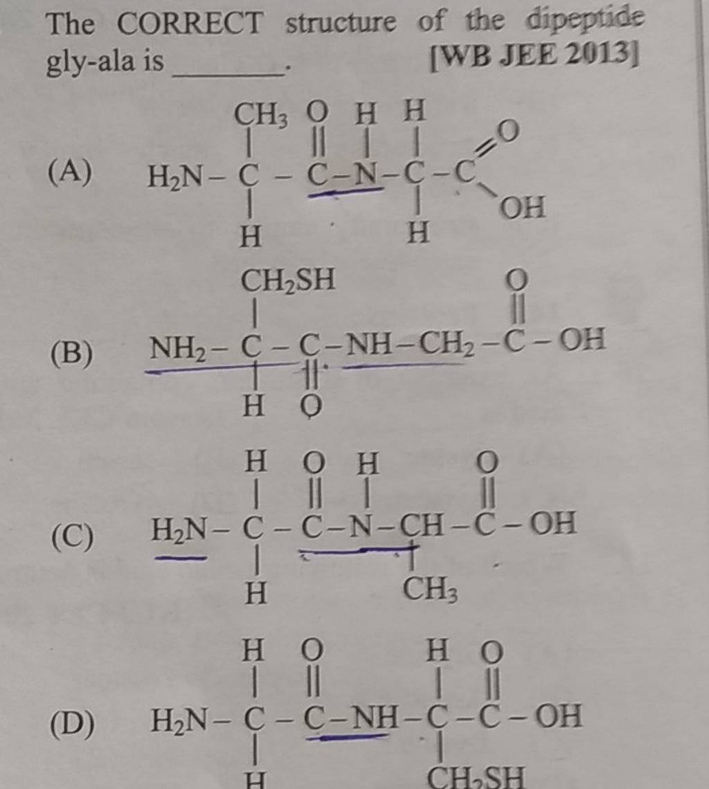 The CORRECT structure of the dipeptide gly-ala is [WB JEE 2013] | Filo