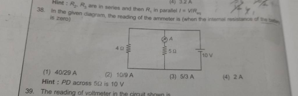 In the given diagram, the reading of the ammeter is (when the is zero)..