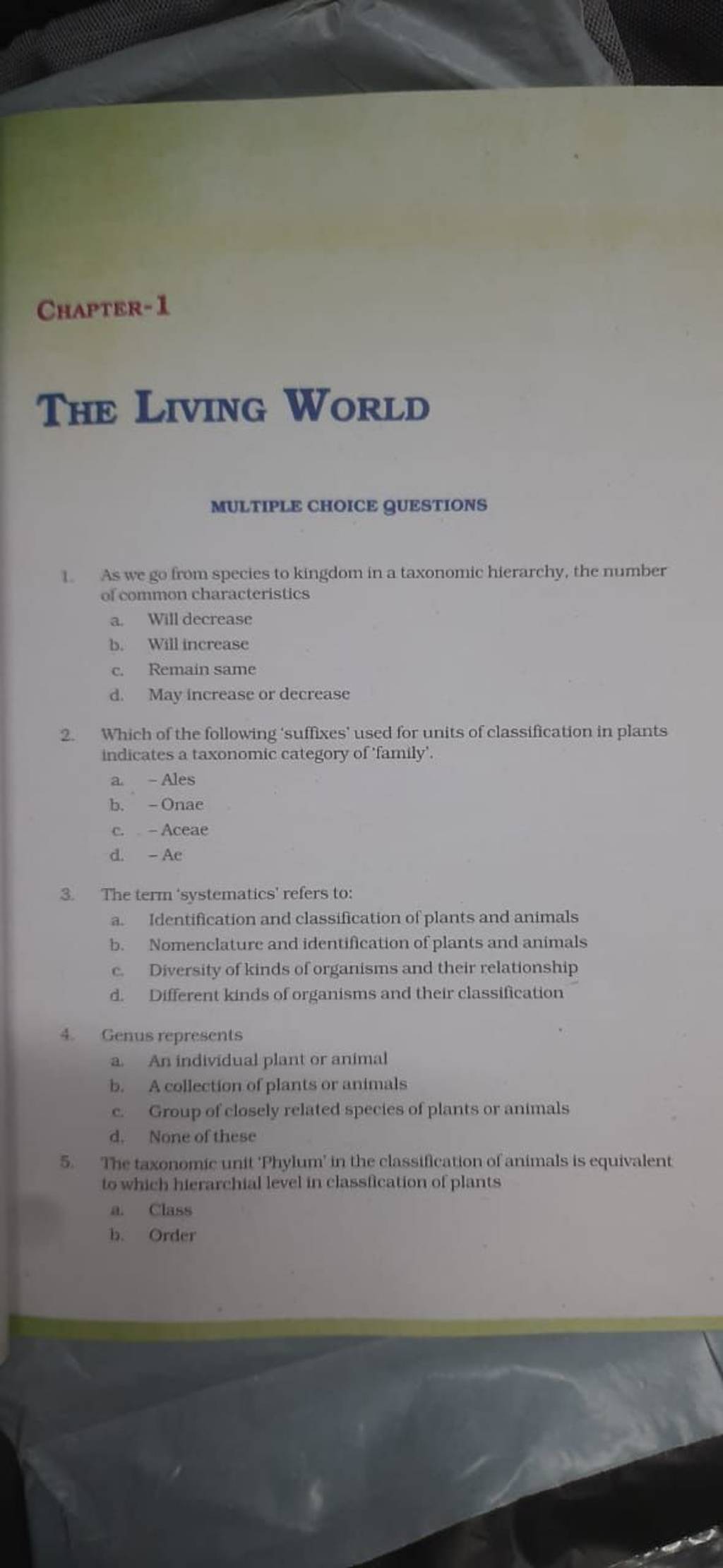 CHAPTER-1 THE Living WORLD MULTIPLE CHOICE gUESTIONS 1. As we go from spe..