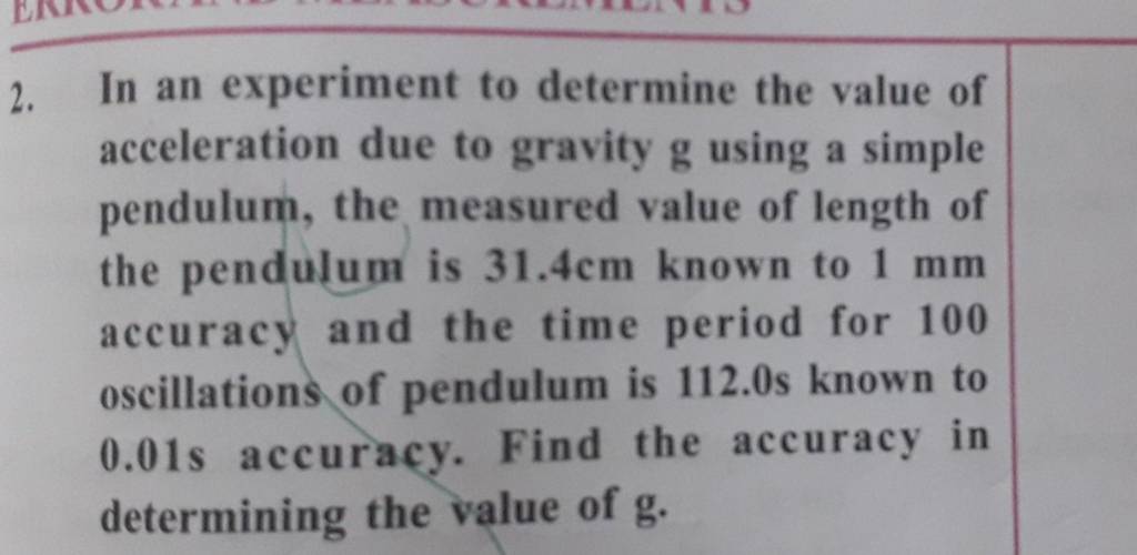 2 In An Experiment To Determine The Value Of Acceleration Due To Gravity