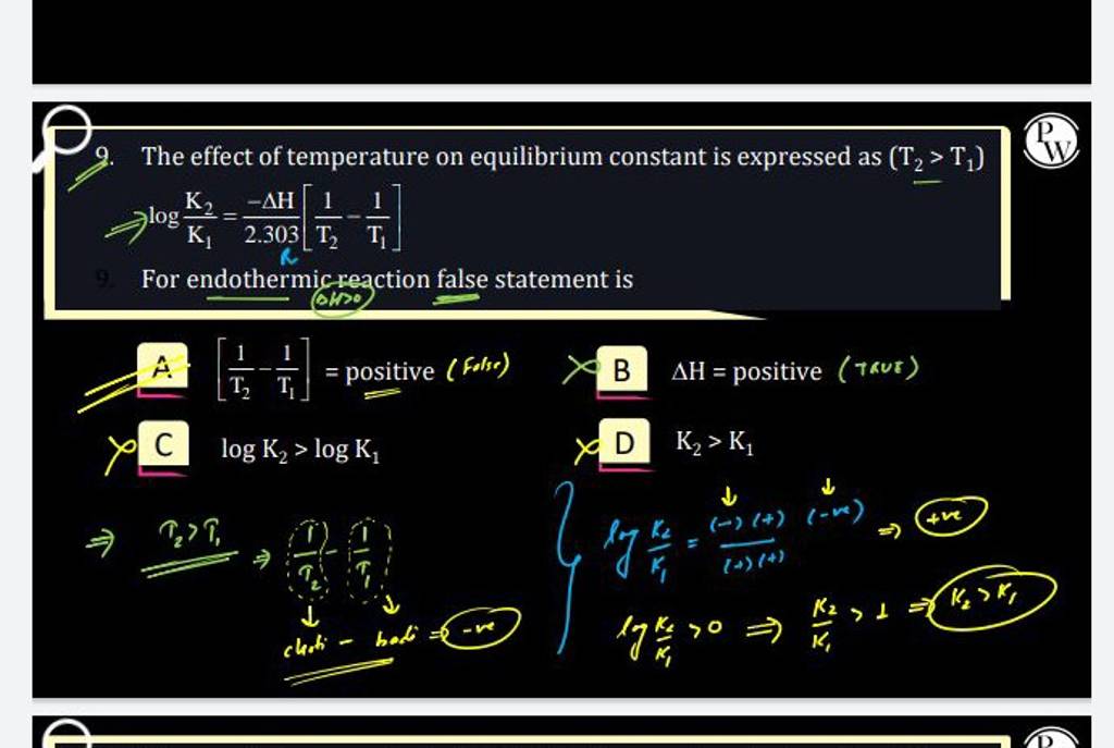 9. The effect of temperature on equilibrium constant is expressed as (T2